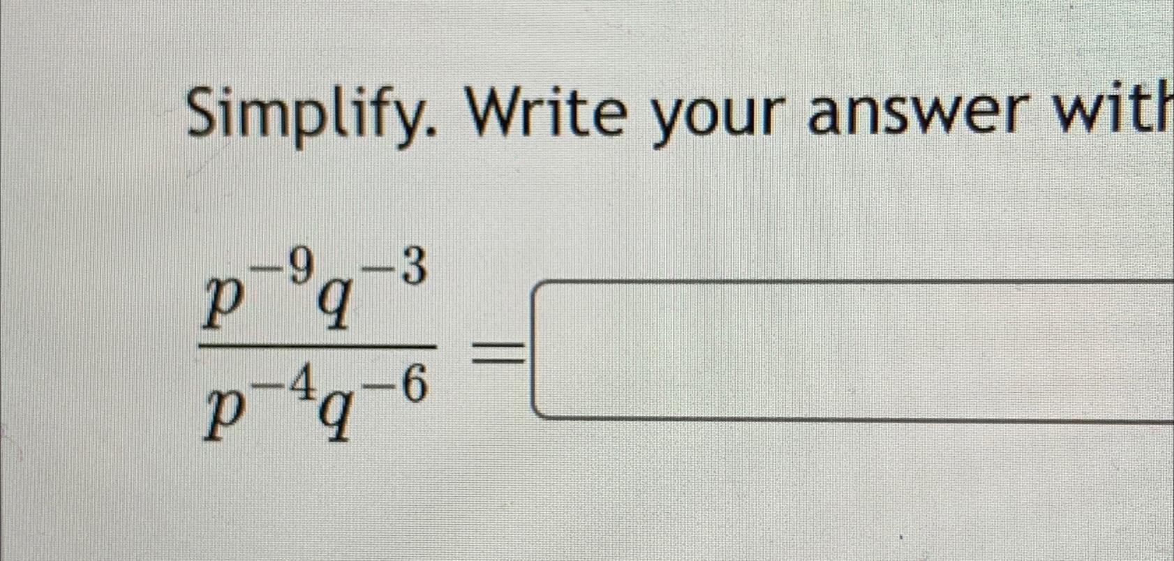 Solved Simplify. Write your answer withp-9q-3p-4q-6= | Chegg.com
