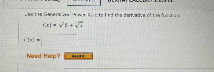 Solved Use the Generalized Power Rule to find the derivative | Chegg.com