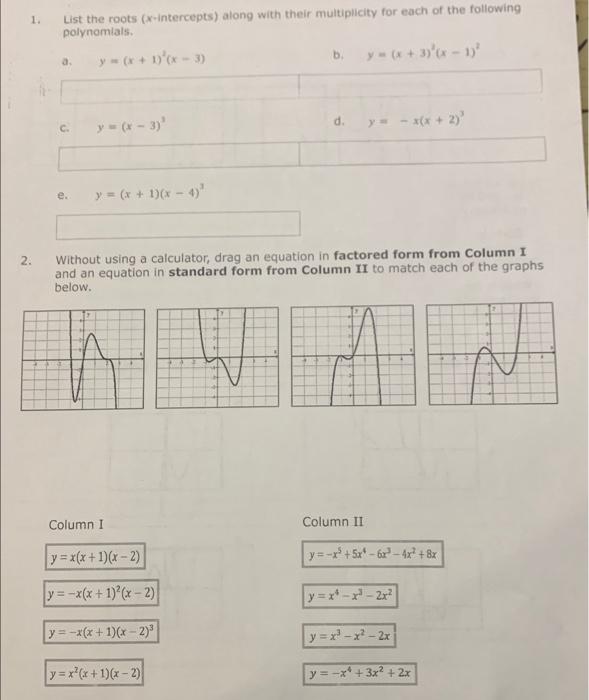 Solved 1. List the roots (x-intercepts) along with their | Chegg.com
