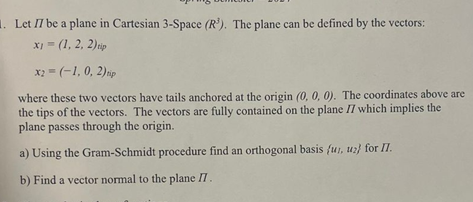Solved Let Π ﻿be a plane in Cartesian 3 -Space (R3). ﻿The | Chegg.com