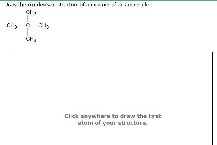 Solved Draw the condensed structure of an isomer of this | Chegg.com