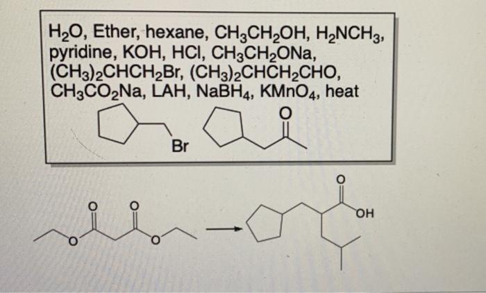 Solved H2O, Ether, hexane, CH3CH2OH, H2NCH3, pyridine, KOH, | Chegg.com