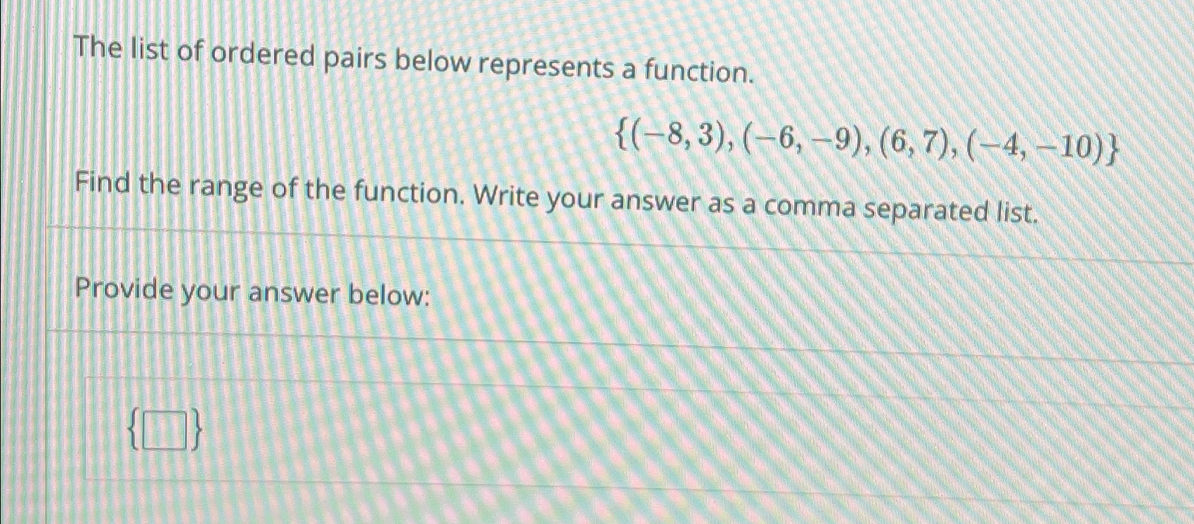 Solved The list of ordered pairs below represents a | Chegg.com