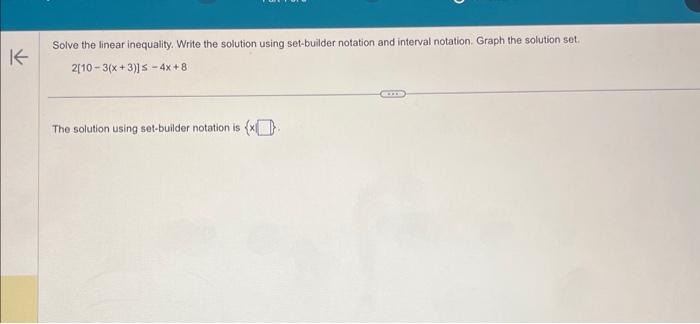 Solved Solve the linear inequality. Write the solution using | Chegg.com