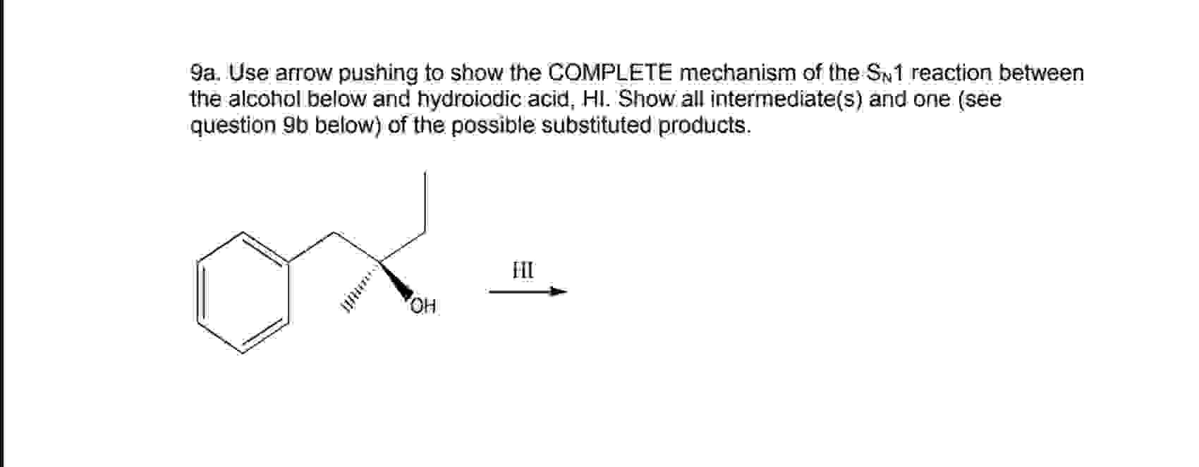 Solved 9a. Use arrow pushing to show the COMPLETE mechanism | Chegg.com Solved 9a. Use arrow pushing to show the COMPLETE mechanism | Chegg.com