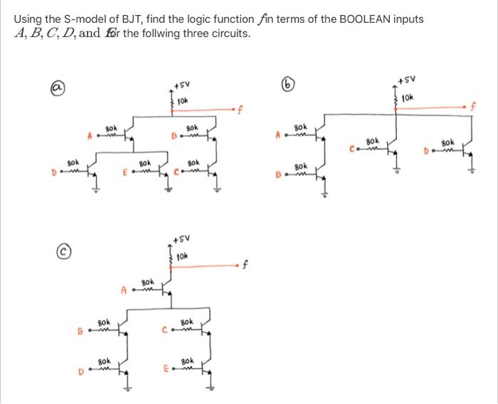 Solved Using the S-model of BJT, find the logic function fin | Chegg.com