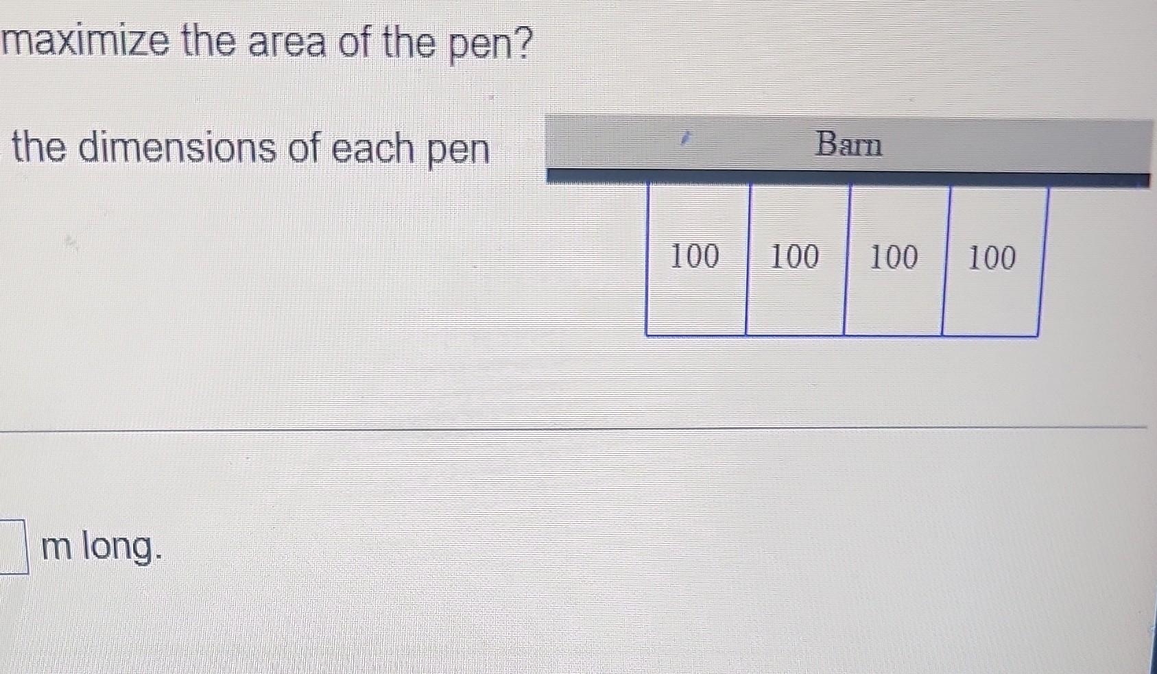 Solved maximize the area of the pen? the dimensions of each | Chegg.com