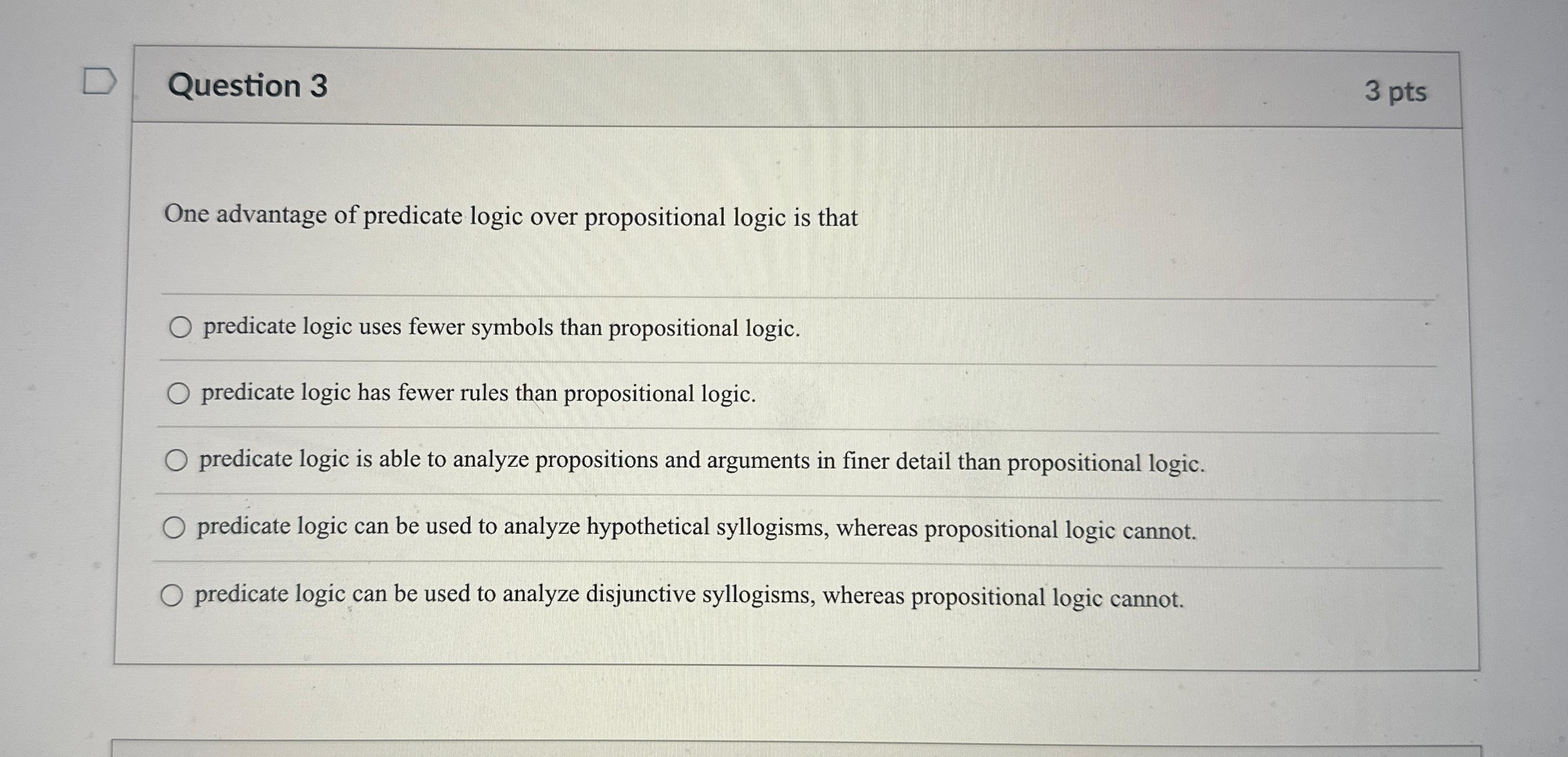 Advantages Of Predicate Logic Over Propositional Logic