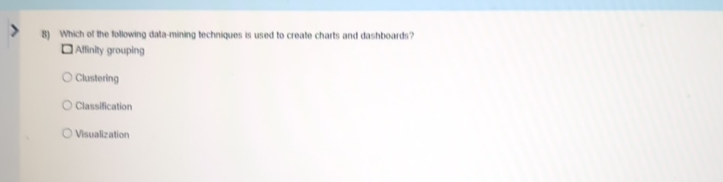 Solved Which of the following datamining techniques is used | Chegg.com