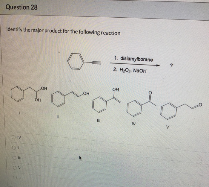 Solved Question 28 Identify the major product for the | Chegg.com