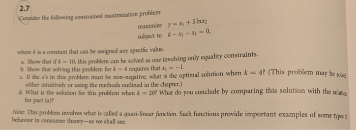 Solved 2.7 Consider the following constrained maximization | Chegg.com