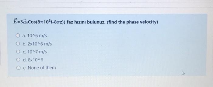 Solved ( left.ec{E}=3 ec{a} imes operatorname{Cos}left(8 pi | Chegg.com