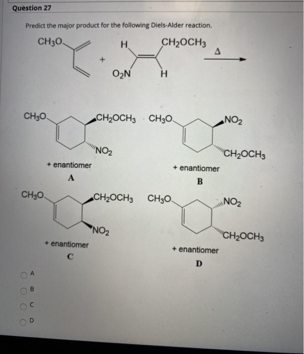 Solved Question 27 Predict the major product for the | Chegg.com