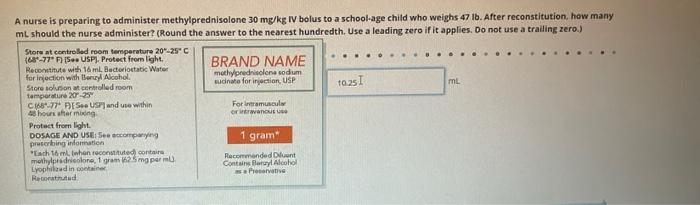 Solved A nurse is preparing to administer methylprednisolone | Chegg.com