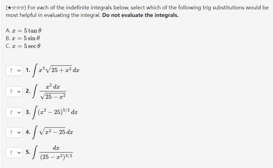 Solved ( {:***-22-12) ﻿For each of the indefinite integrals | Chegg.com