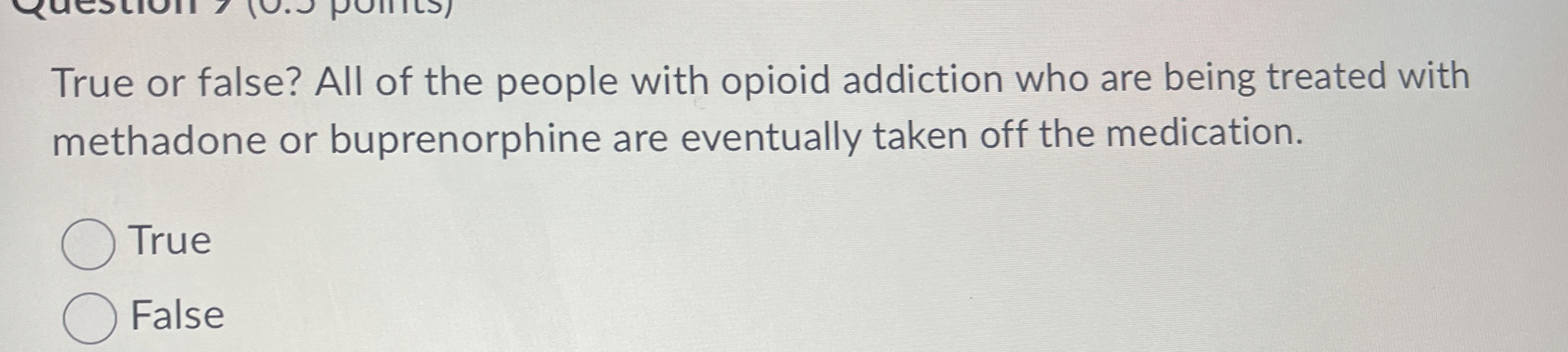Solved True or false? All of the people with opioid | Chegg.com
