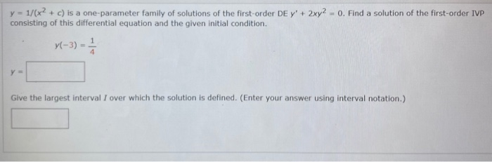 Solved y = 1/(x2 + c) is a one-parameter family of solutions | Chegg.com