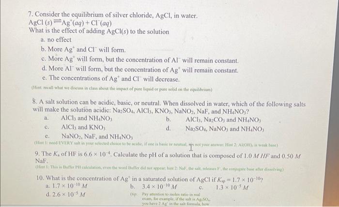 Solved 7. Consider the equilibrium of silver chloride, AgCl, | Chegg.com