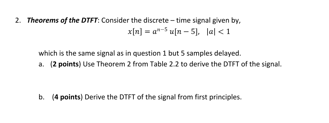 Solved Theorems of the DTFT: Consider the discrete - ﻿time | Chegg.com