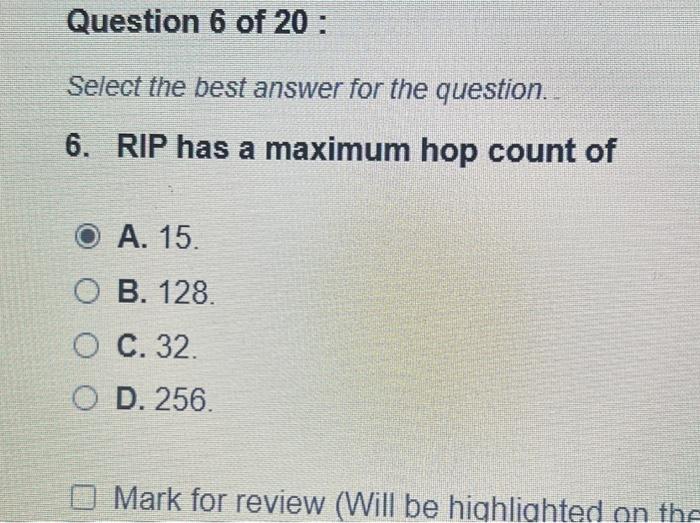 Solved Select the best answer for the question. 6. RIP has a | Chegg.com