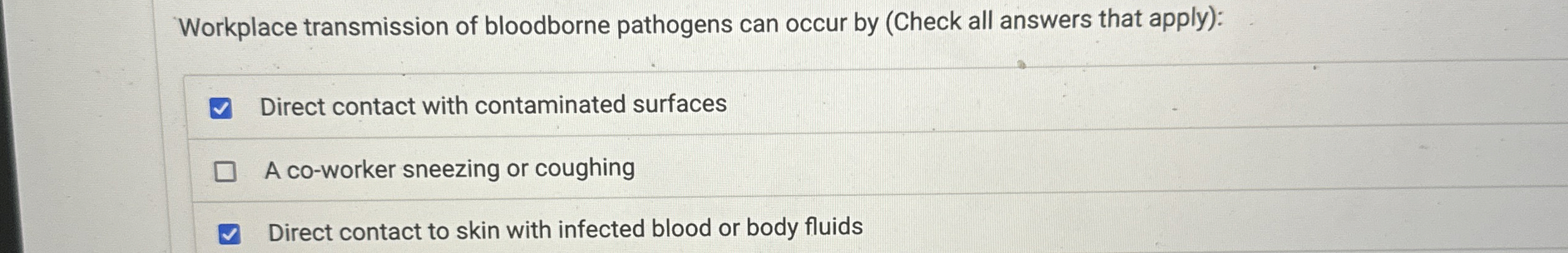 Solved Workplace transmission of bloodborne pathogens can | Chegg.com