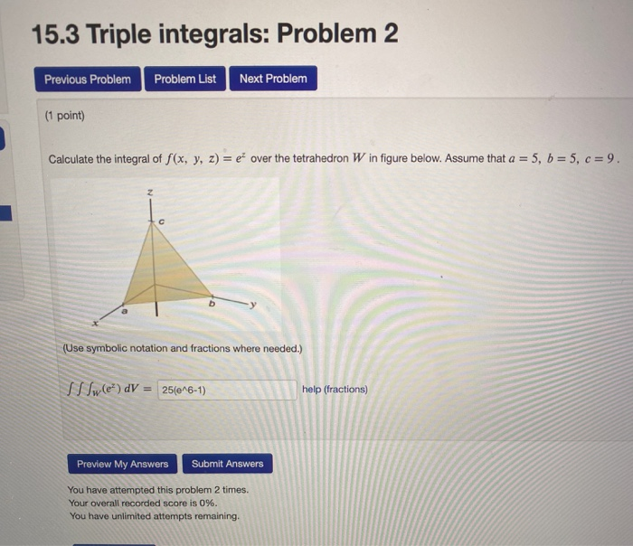 Solved 15.3 Triple integrals: Problem 2 Previous Problem | Chegg.com