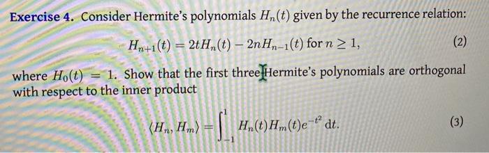 Solved Exercise 4. Consider Hermite's polynomials Hn(t) | Chegg.com