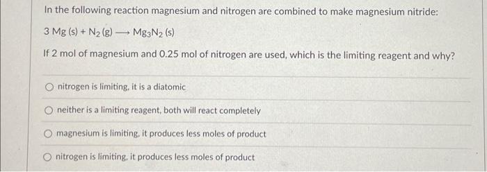 Solved In the following reaction magnesium and nitrogen are | Chegg.com
