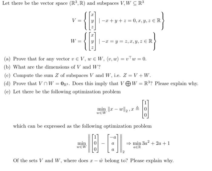Solved Let there be the vector space (R3,R) and subspaces | Chegg.com