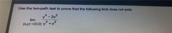 Solved Use the two-path test to prove that the following | Chegg.com