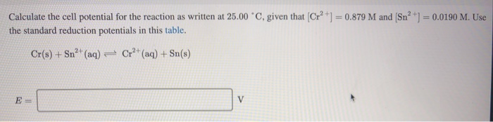 Solved Calculate The Cell Potential For The Reaction As
