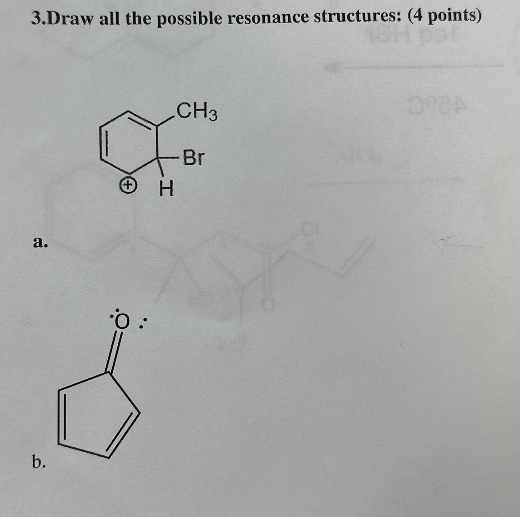 Solved 3.Draw all the possible resonance structures: | Chegg.com
