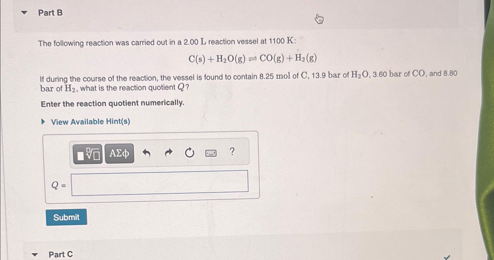 Solved Part BThe following reaction was carried out in a | Chegg.com
