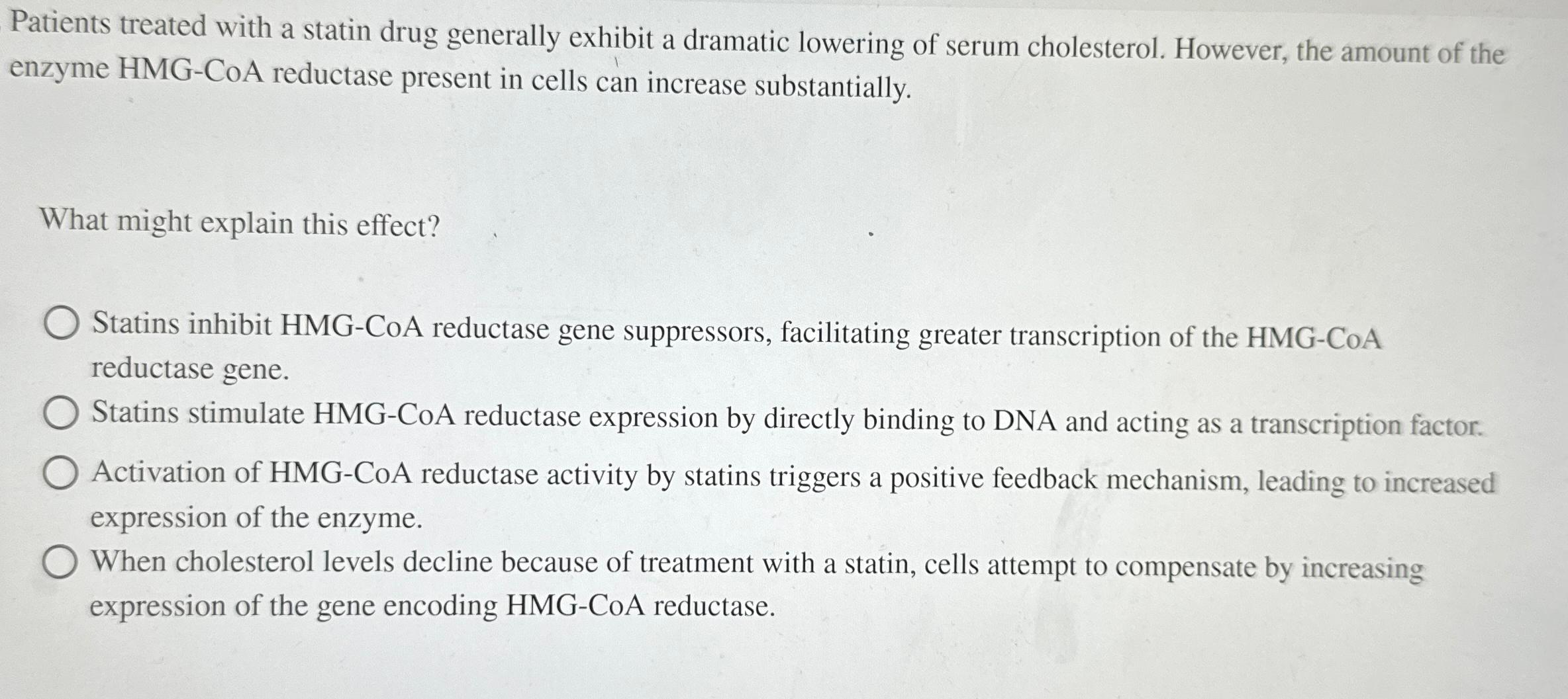 Solved Patients treated with a statin drug generally exhibit | Chegg.com