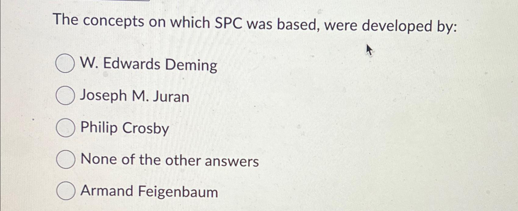 Solved The concepts on which SPC was based, were developed | Chegg.com