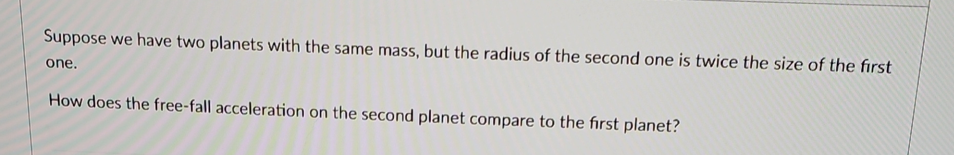 Solved Suppose we have two planets with the same mass, but | Chegg.com