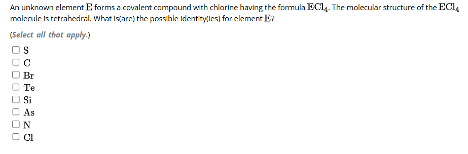 Solved An ﻿unknown element E ﻿forms a covalent compound with | Chegg.com