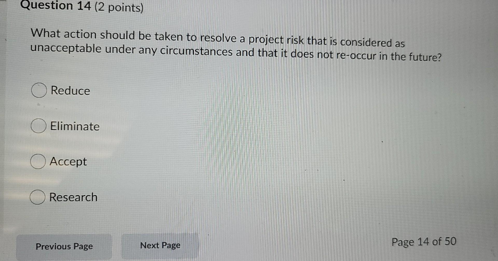 Solved What action should be taken to resolve a project risk | Chegg.com
