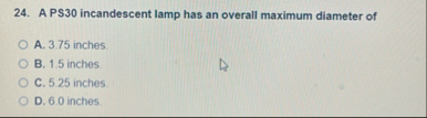 Solved A PS30 ﻿incandescent lamp has an overall maximum | Chegg.com