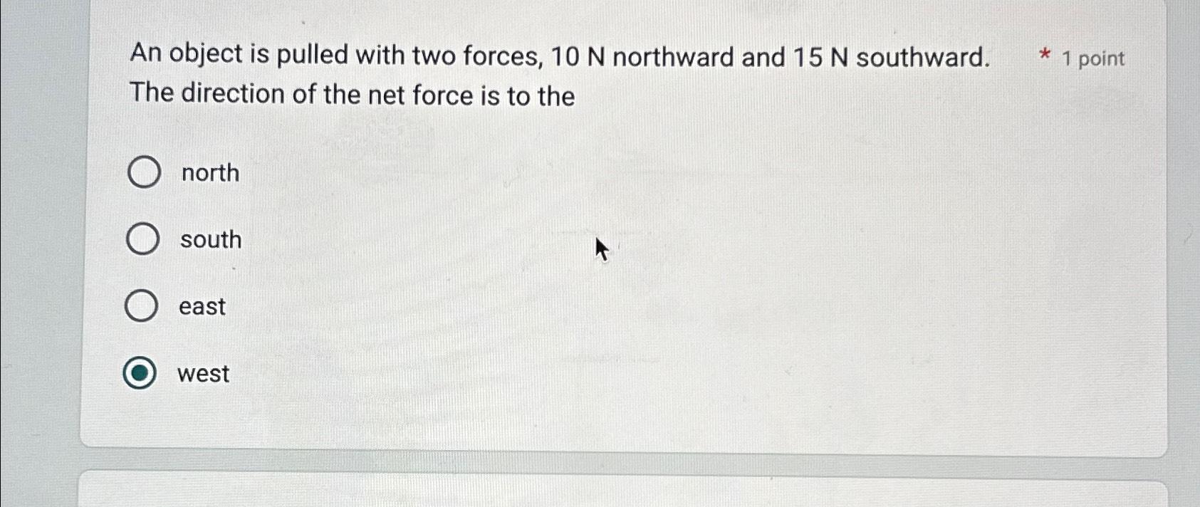 Solved An object is pulled with two forces, 10N ﻿northward | Chegg.com