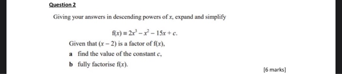 Solved Question 2 Giving your answers in descending powers | Chegg.com