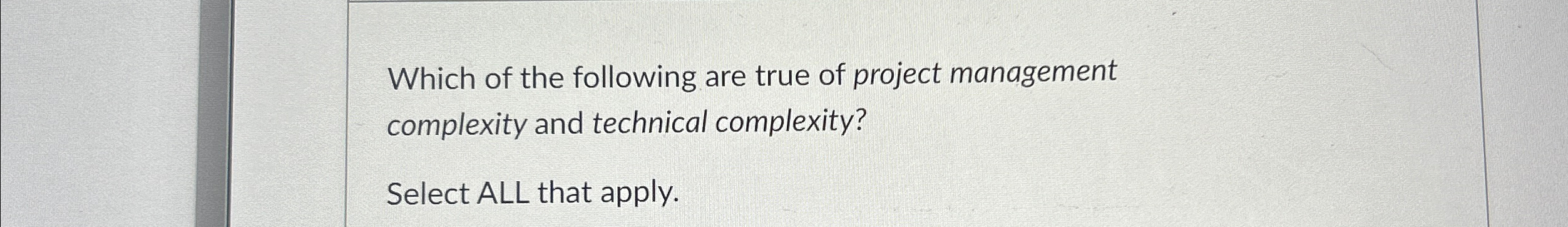 Solved Which of the following are true of project management | Chegg.com