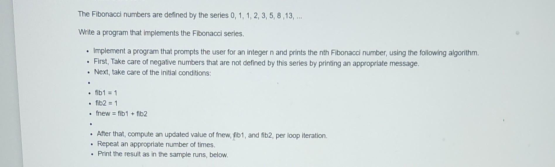 Solved The Fibonacci numbers are defined by the series | Chegg.com