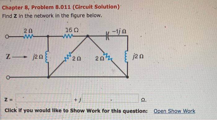 Solved Chapter 8, Problem 8.011 (Gircuit Solution) Find Z in | Chegg.com