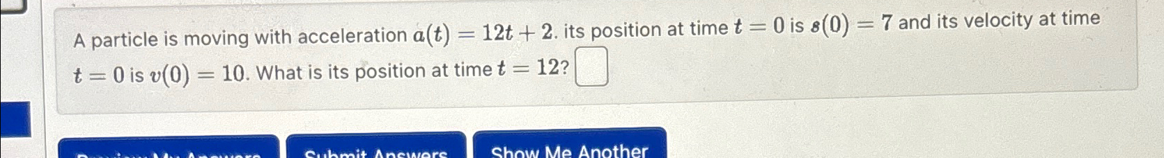 Solved A particle is moving with acceleration a(t)=12t+2. | Chegg.com
