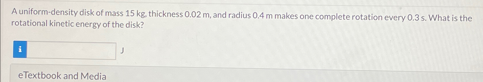 Solved A uniform-density disk of mass 15kg, ﻿thickness | Chegg.com