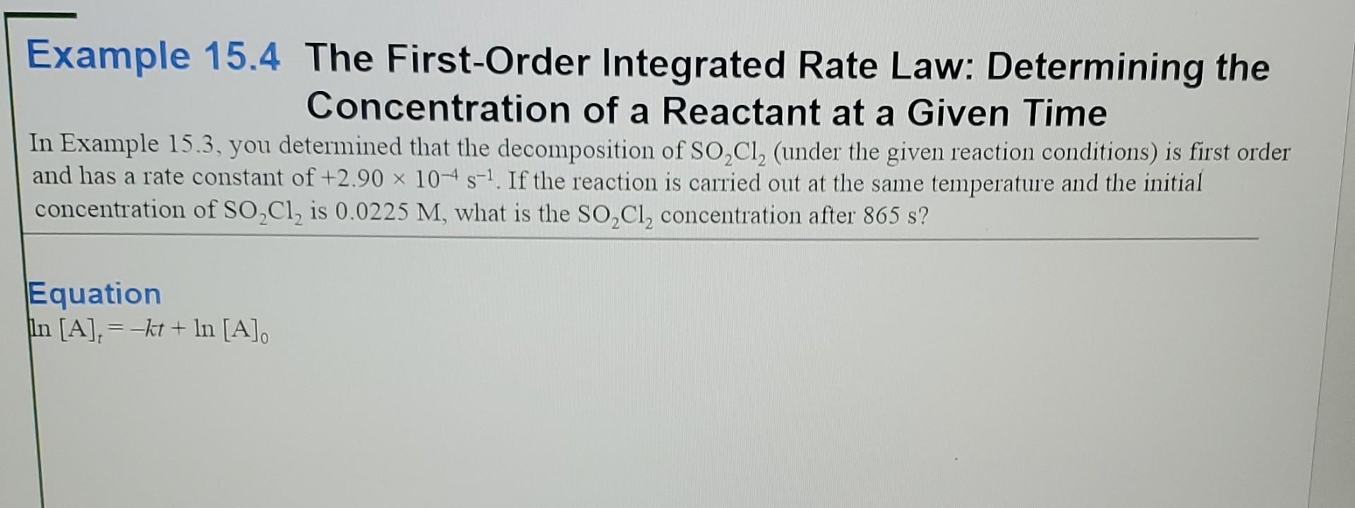 Solved Example 15.4 The First-Order Integrated Rate Law: | Chegg.com