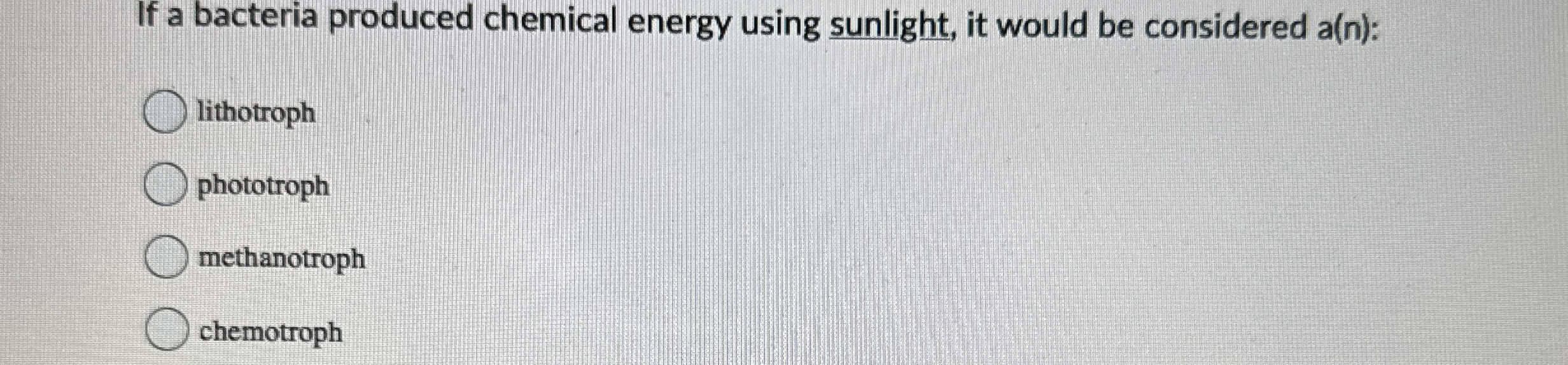 Solved If a bacteria produced chemical energy using | Chegg.com