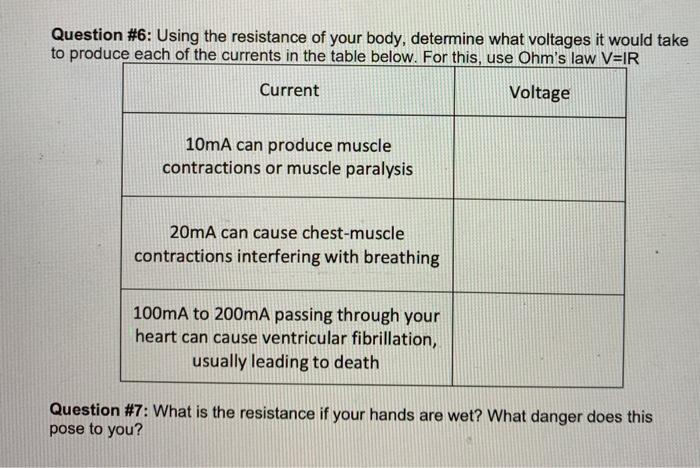 Solved Question #6: Using the resistance of your body, | Chegg.com