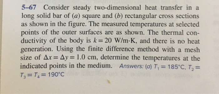 Solved 5-67 Consider steady two-dimensional heat transfer in | Chegg.com